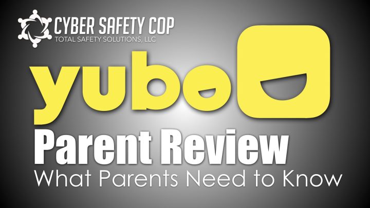 Yubo App (formerly Yellow) - Parent Review - Cyber Safety Cop